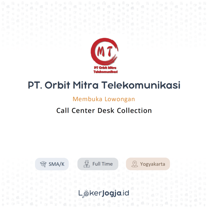 Lowongan Kerja Call Center Desk Collection di PT. Orbit Mitra ...