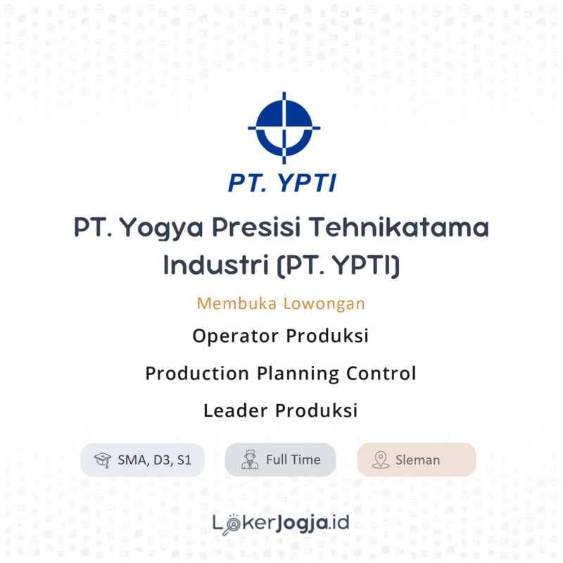 Lowongan Kerja Operator Produksi (Kode : OPR) - Production Planning Control (Kode : PPC ...