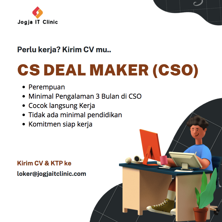Lowongan Kerja Customer Service Deal Maker (CSO) di Jogja IT Clinic Group - LokerJogja.ID
