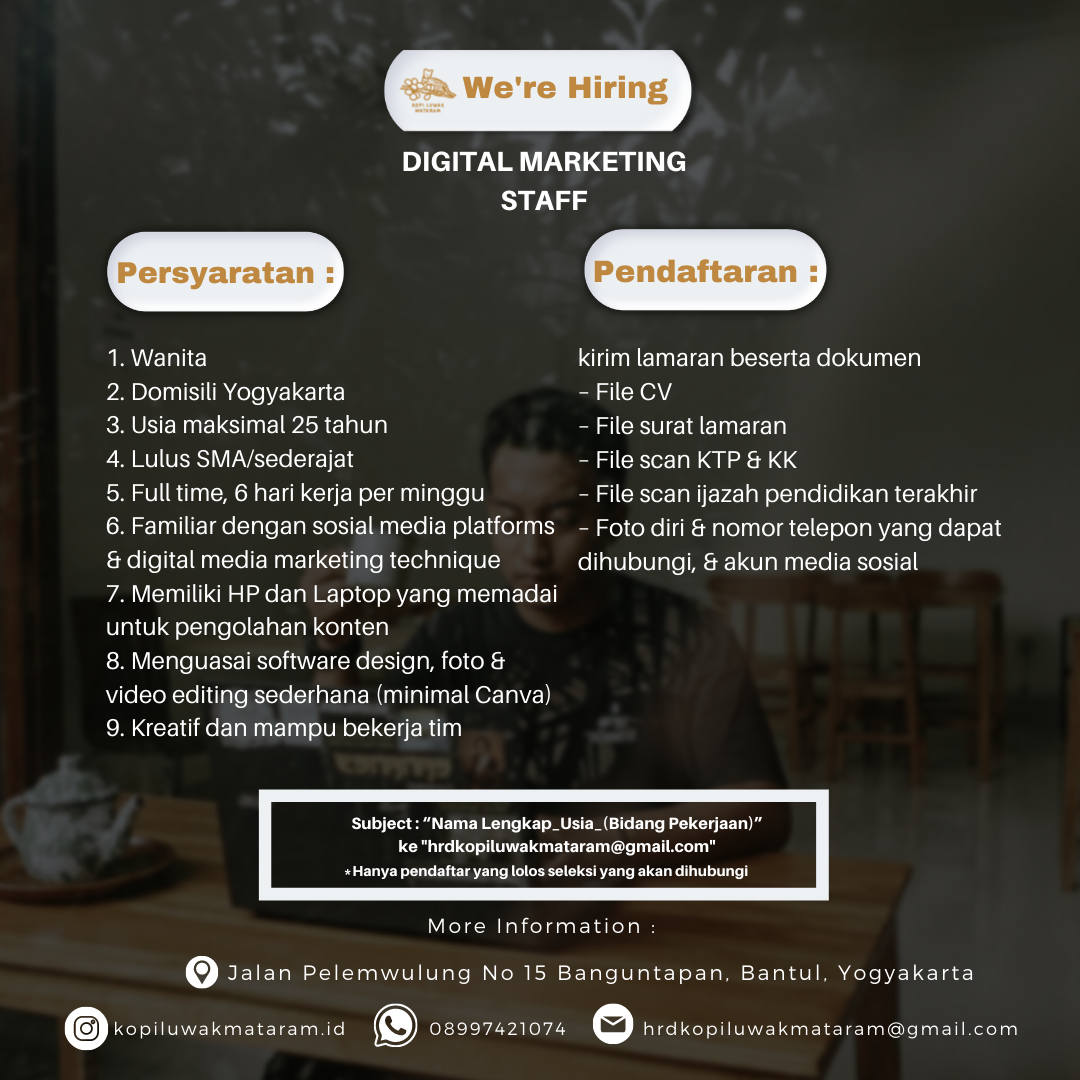 Lowongan Kerja Digital Marketing Staff di Kopi Luwak Mataram - LokerJogja.ID