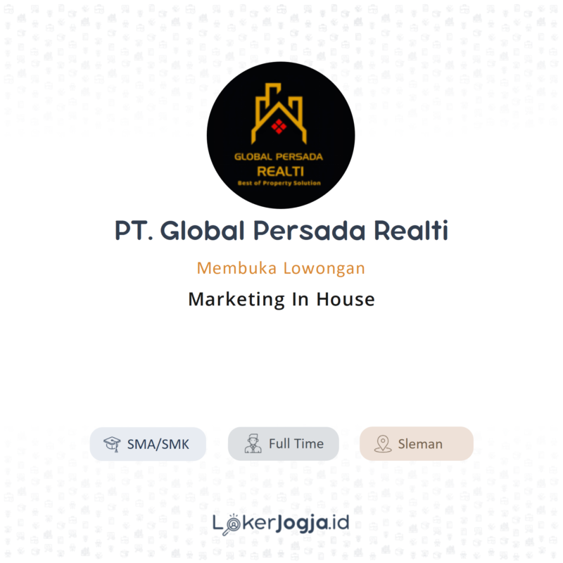Lowongan Kerja Marketing In House di PT. Global Persada Realti ...