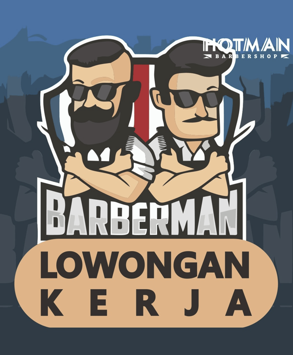 Lowongan Kerja Barberman di Hotman Barbershop - LokerJogja.ID