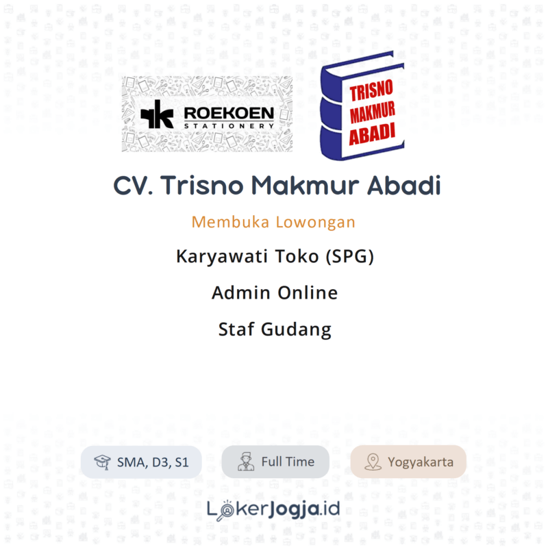 Lowongan Kerja Karyawati Toko (SPG) - Admin Online - Staf Gudang di CV. Trisno Makmur Abadi ...