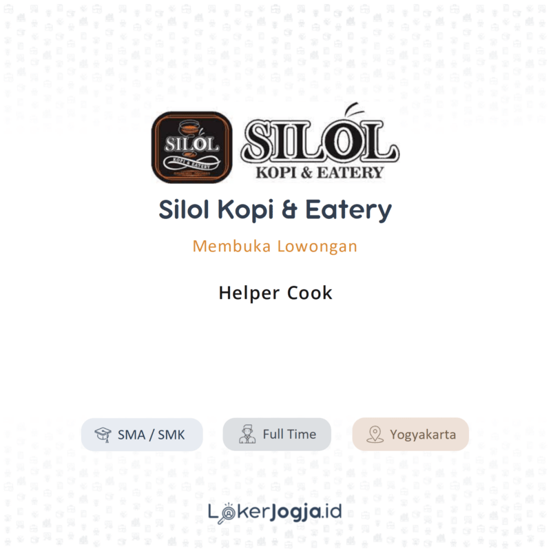 Lowongan Kerja Helper Cook di Silol Kopi & Eatery - LokerJogja.ID