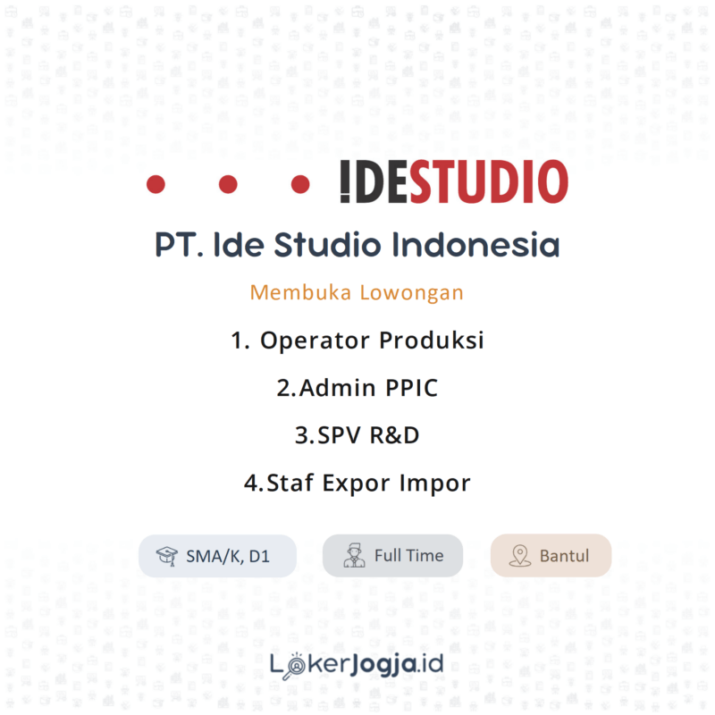 Lowongan Kerja Operator Produksi - Admin PPIC - SPV R&D - Staf Expor ...