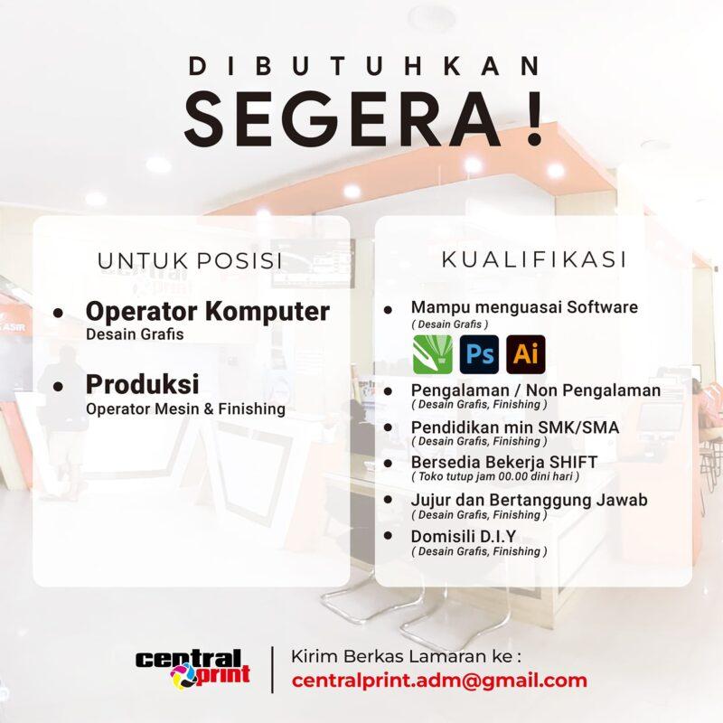 Lowongan Kerja Operator Komputer - Finishing Produksi di Central Print - LokerJogja.ID