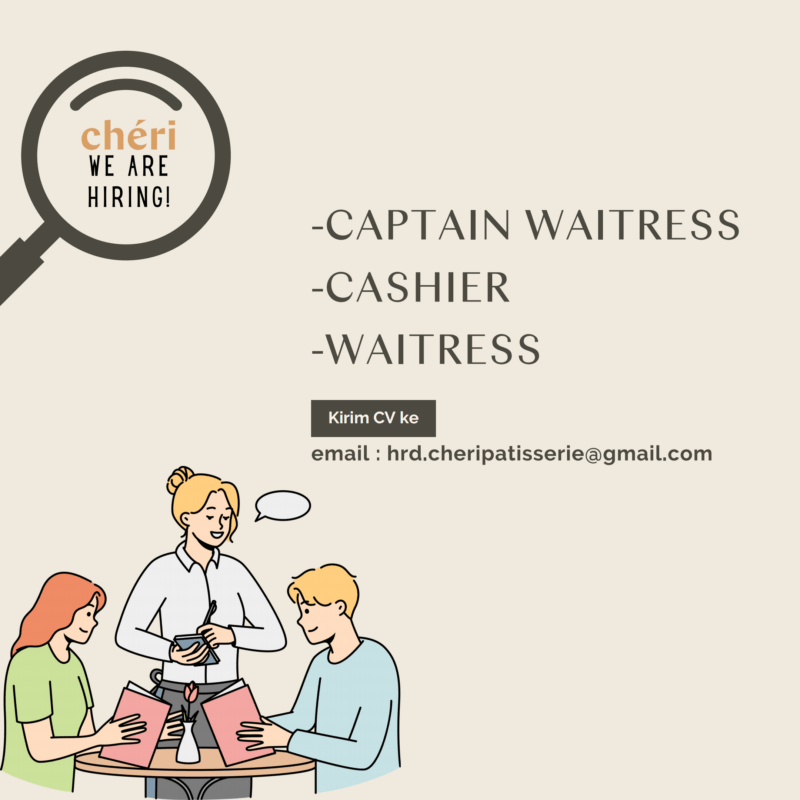 Lowongan Kerja Captain Waitress - Cashier - Waitress di Cheri ...