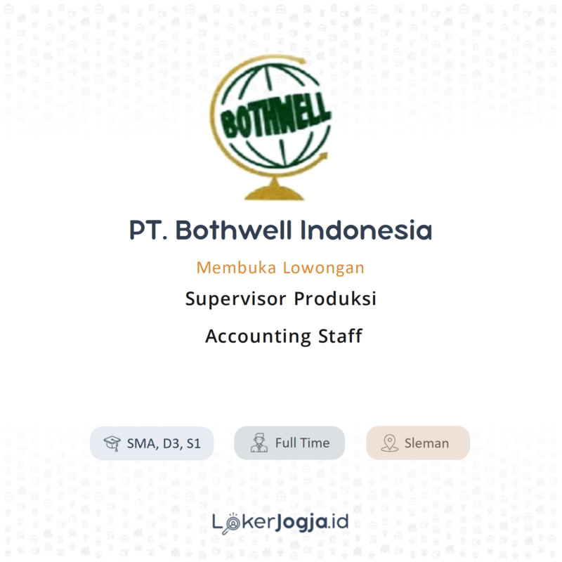 Lowongan Kerja Supervisor Produksi - Accounting Staff di PT. Bothwell ...