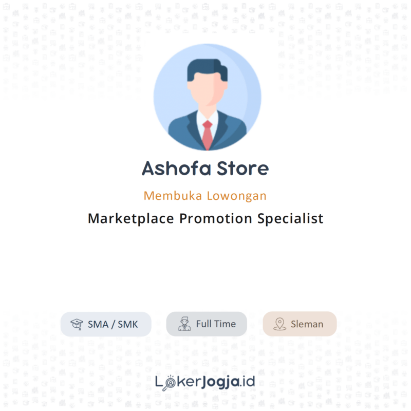 Lowongan Kerja Marketplace Promotion Specialist di Ashofa Store ...