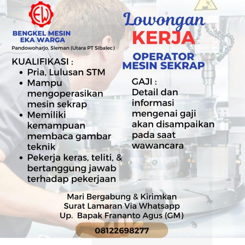 Lowongan Kerja Operator Mesin Sekrap di Bengkel Mesin Eka Warga ...