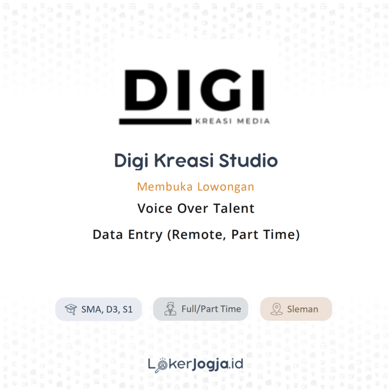 Lowongan Kerja Voice Over Talent - Data Entry (Remote, Part Time) di Digi Kreasi Studio ...