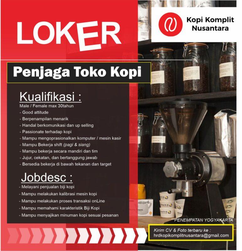 Lowongan Kerja Penjaga Toko Kopi di Kopi Komplit Nusantara - LokerJogja.ID
