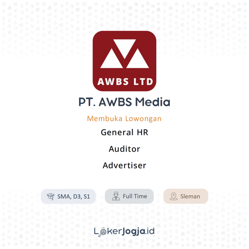 Lowongan Kerja General HR - Auditor - Advertiser di PT. AWBS Media ...