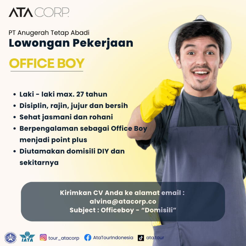 Lowongan Kerja Office Boy di PT. Anugerah Tetap Abadi (ATA Corp) - LokerJogja.ID