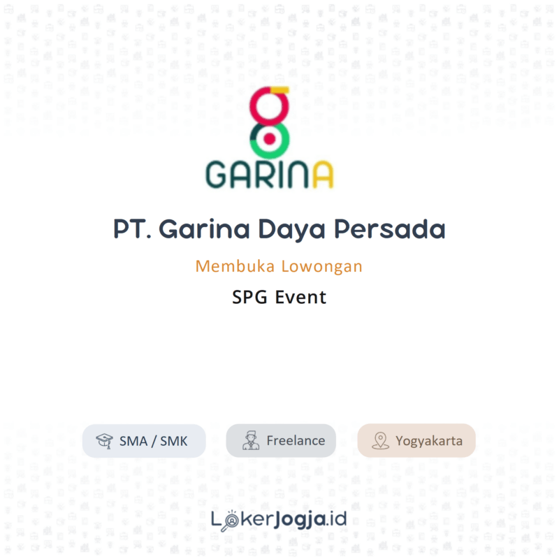 Lowongan Kerja SPG Event di PT. Garina Daya Persada - LokerJogja.ID