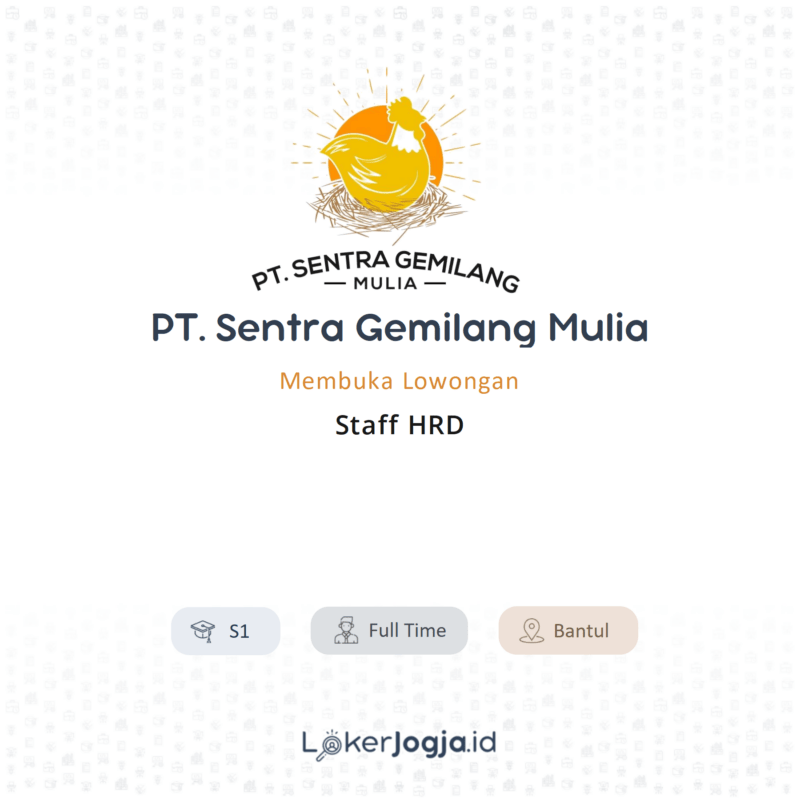 Lowongan Kerja Staff HRD di PT. Sentra Gemilang Mulia - LokerJogja.ID