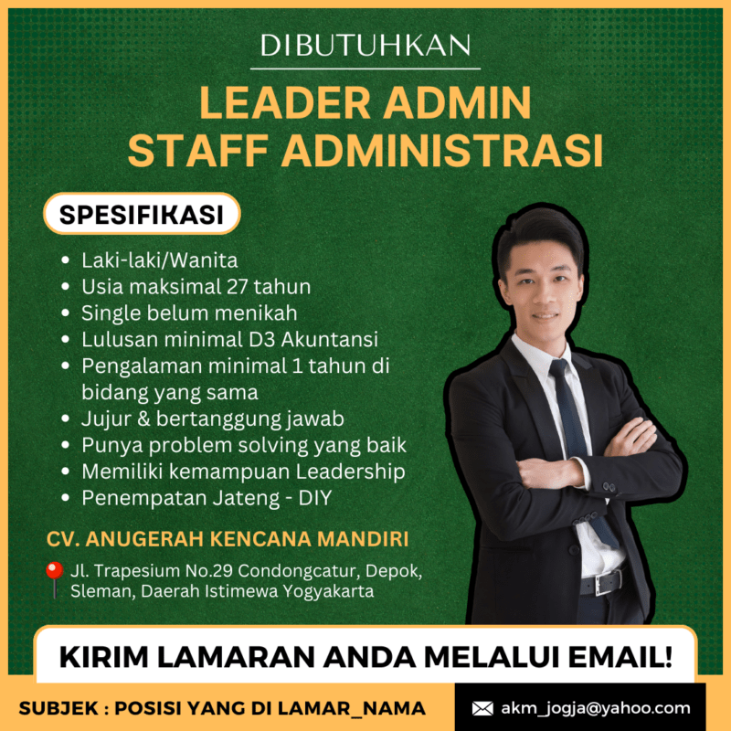 Lowongan Kerja Leader Admin - Staff Administrasi di CV. Anugerah Kencana Mandiri - LokerJogja.ID