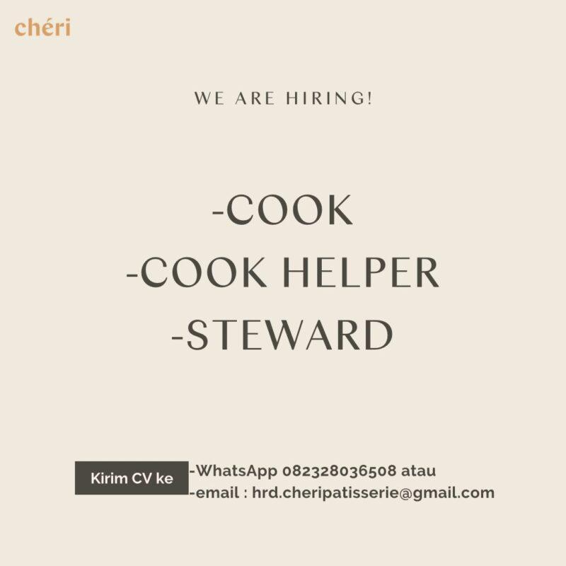 Lowongan Kerja Cook - Cook Helper - Steward di Cheri Patisserie ...