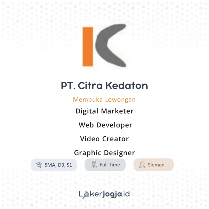Lowongan Kerja Digital Marketer - Web Developer - Video Creator - Graphic Designer di PT. Citra ...