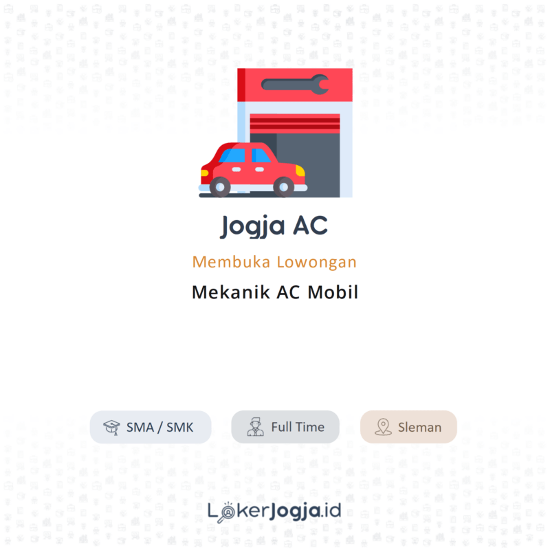 Lowongan Kerja Mekanik AC Mobil di Jogja AC - LokerJogja.ID