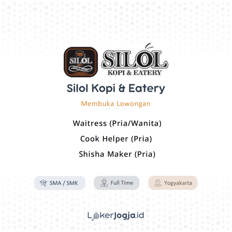 Lowongan Kerja ⁠Waitters - Helper Cook - ⁠Shisha Maker di Silol Kopi ...