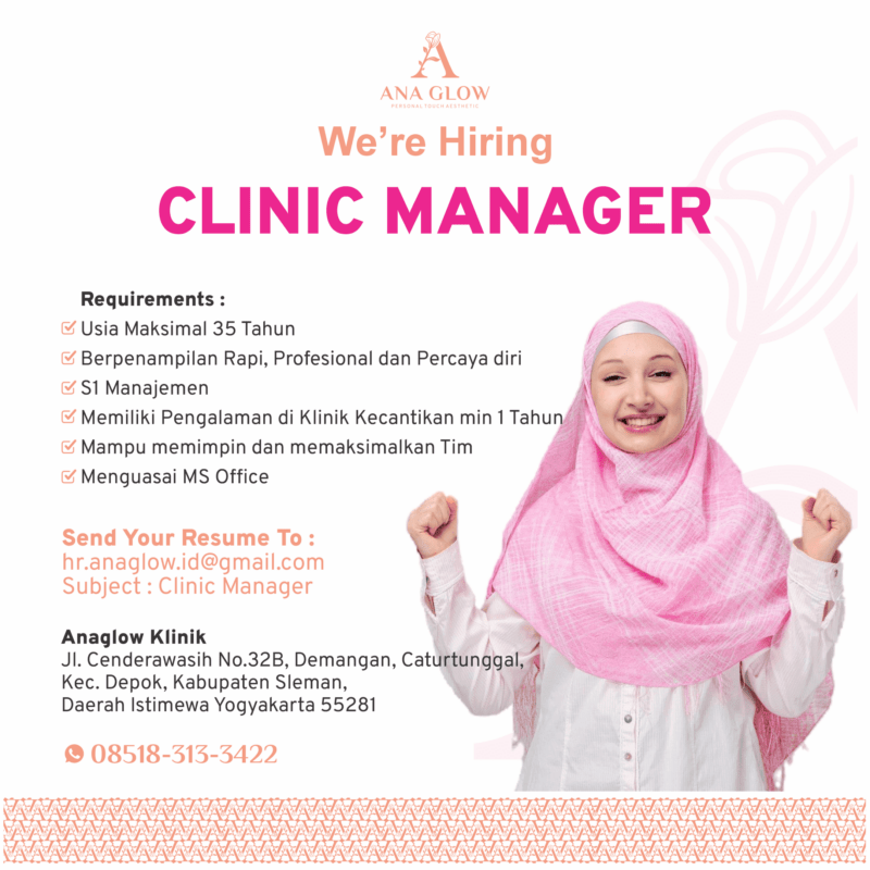 Lowongan Kerja Clinic Manager di Ana Glow Clinic Jogja - LokerJogja.ID