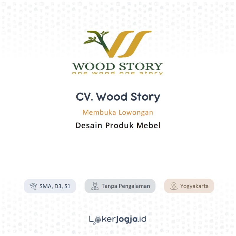 Lowongan Kerja Desain Produk Mebel di CV. Wood Story - LokerJogja.ID