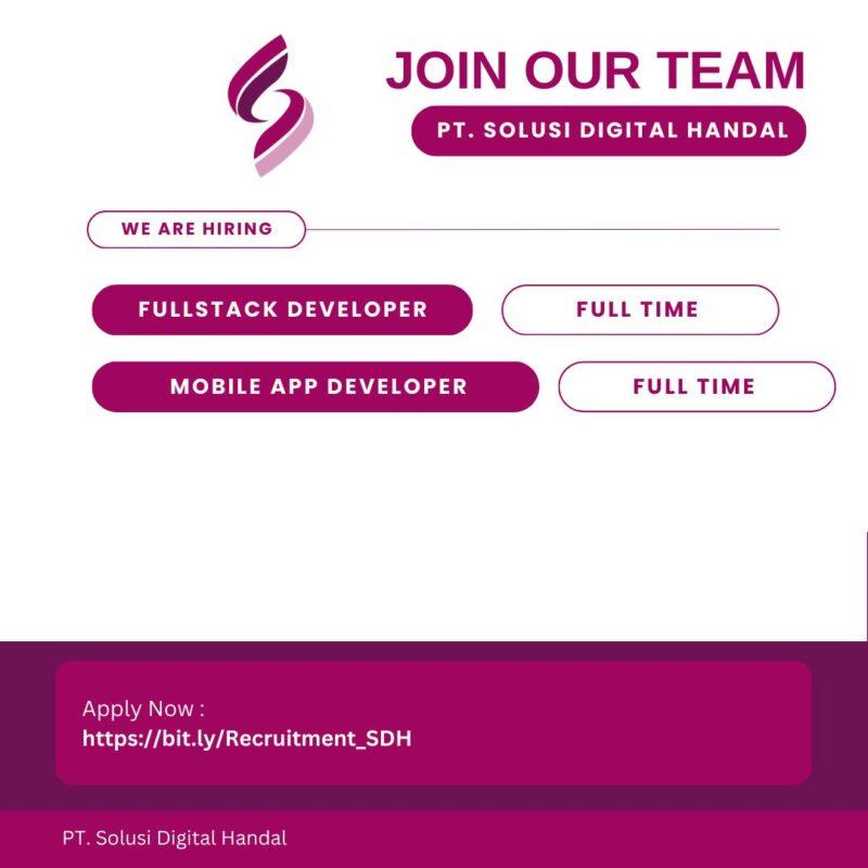 Lowongan Kerja Fullstack Developer - Mobile App Developer di PT. Solusi Digital Handal ...