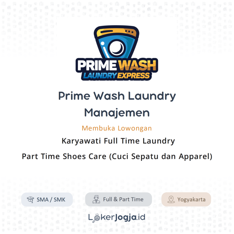 Lowongan Kerja Karyawati Full Time Laundry & Part Time Shoes Care (Cuci ...