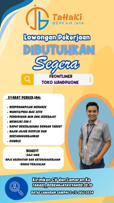 Lowongan Kerja Frontliner Toko Handphone di PT. Tahaki Berkah Jaya ...