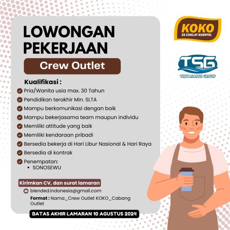 Lowongan Kerja Crew Outlet di Tirtasandi Group (Koko Es Coklat Kuentel ...