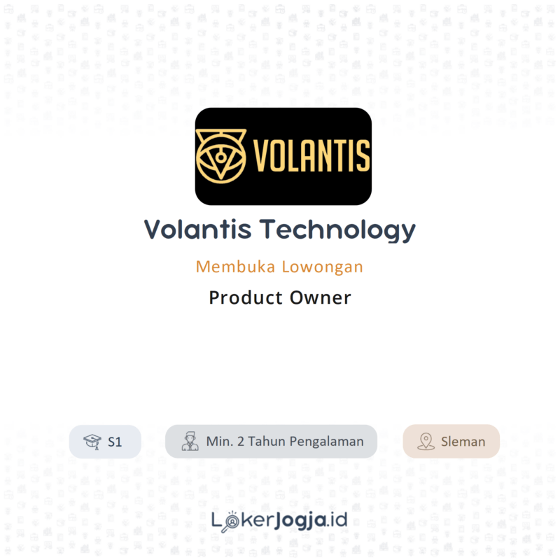 Lowongan Kerja Product Owner di Volantis Technology - LokerJogja.ID