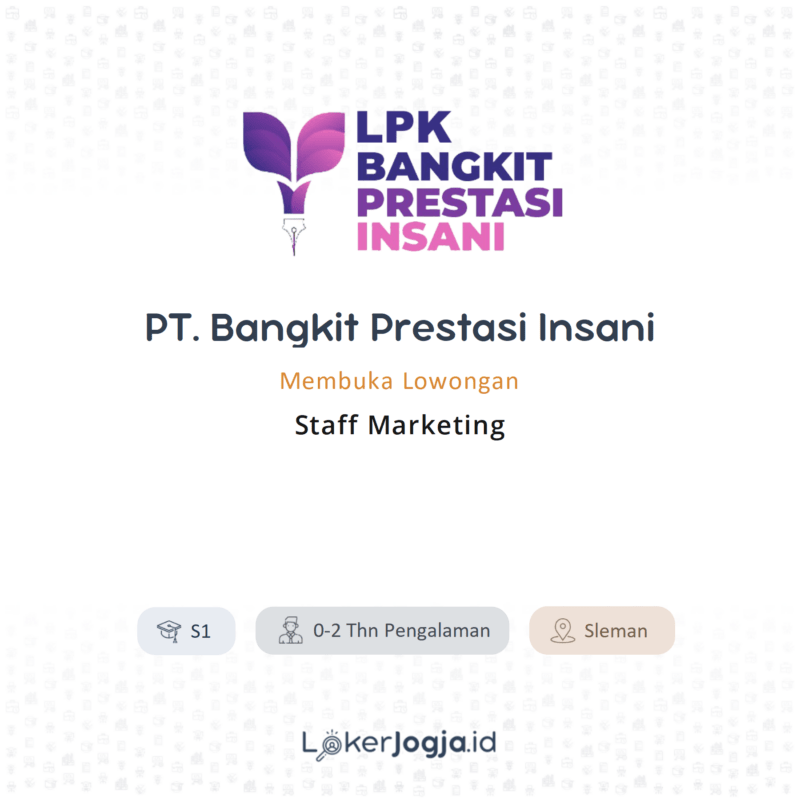 Lowongan Kerja Staff Marketing di PT. Bangkit Prestasi Insani ...