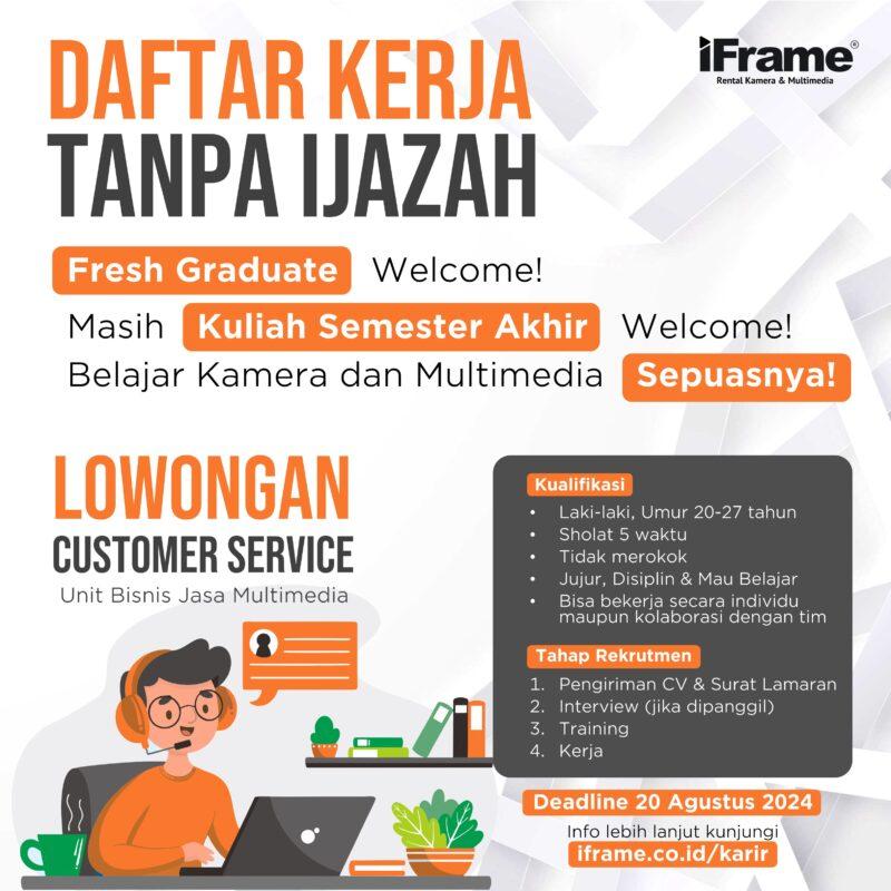 Lowongan Kerja Customer Service di PT. IFRAME Solusi Multimedia ...