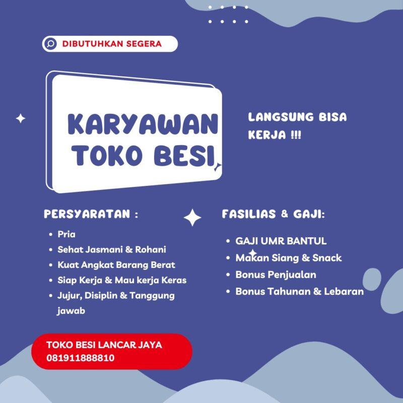 Lowongan Kerja Karyawan Toko di Toko Besi Lancar Jaya - LokerJogja.ID