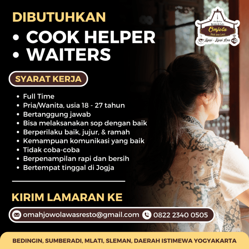 Lowongan Kerja Cook Helper - Waiters di OmJoLa Resto (Omah Jowo Lawas ...