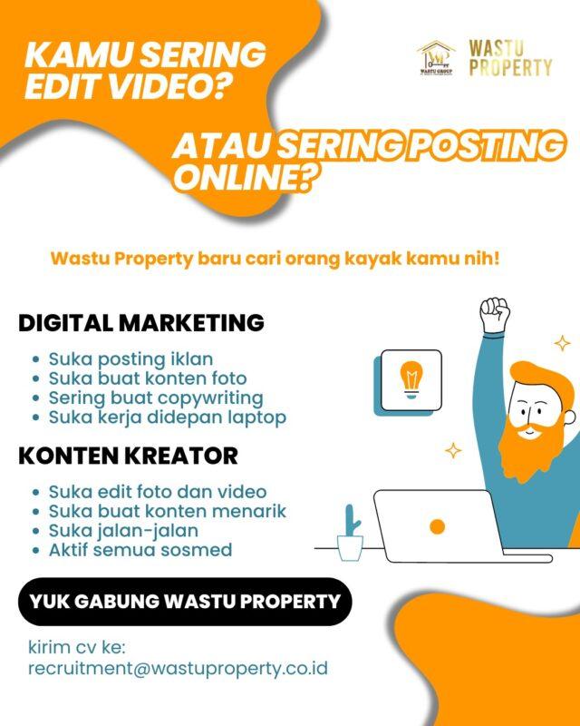 Lowongan Kerja Konten Kreator & Digital Marketing Property di PT. Wastu ...