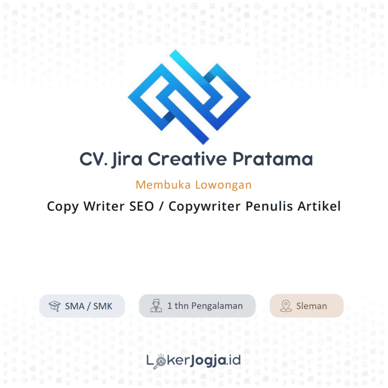 Lowongan Kerja Copy Writer SEO / Copywriter Penulis Artikel di CV. Jira ...