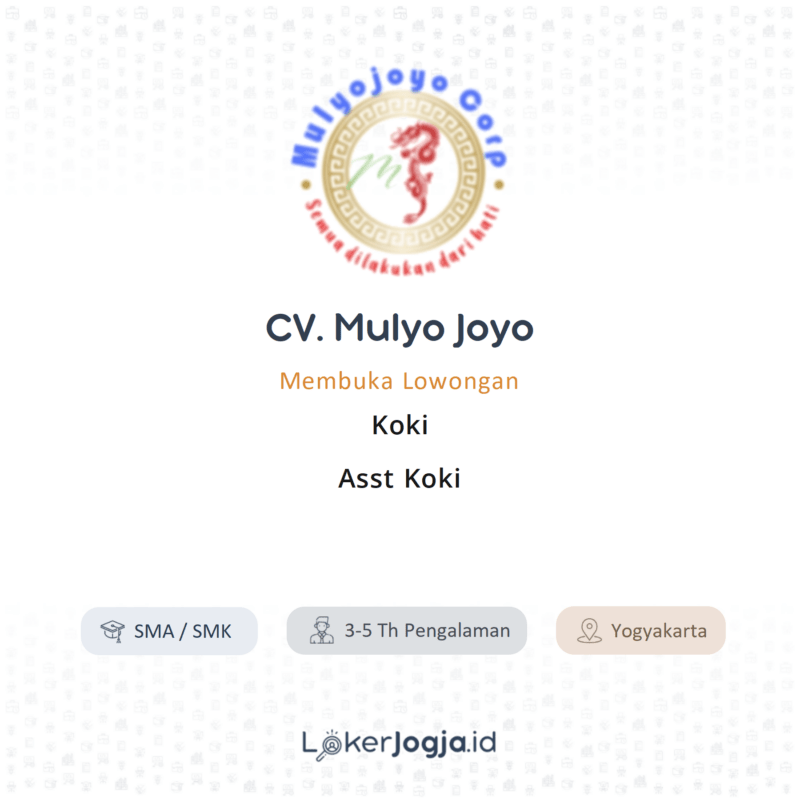 Lowongan Kerja Koki - Asst Koki di CV. Mulyo Joyo - LokerJogja.ID
