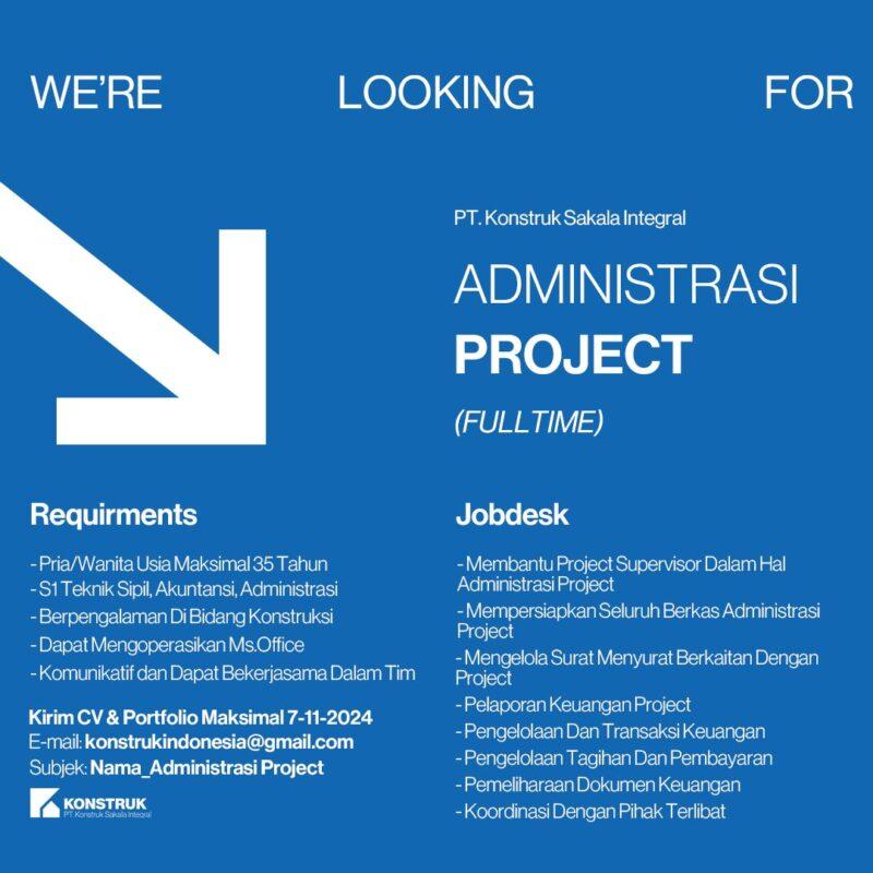 Lowongan Kerja Administrasi Project di PT. Konstruk Sakala Integral - LokerJogja.ID