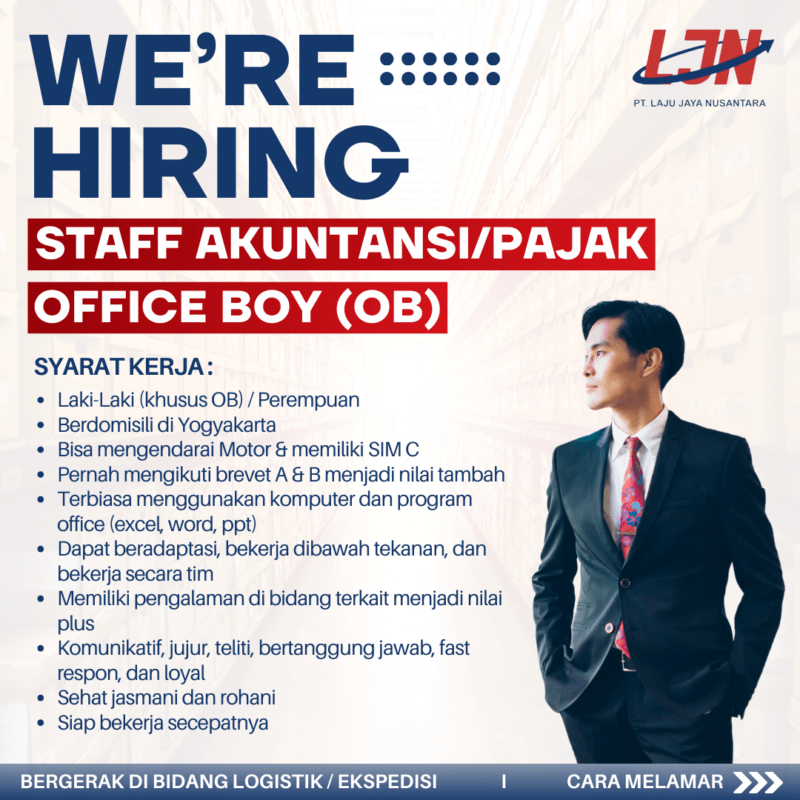 Lowongan Kerja Staff Akuntansi/Pajak - Office Boy (OB) di PT. Laju Jaya Nusantara - LokerJogja.ID