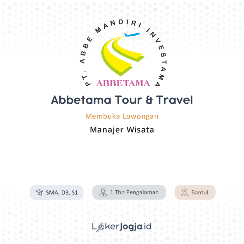 Lowongan Kerja Manajer Wisata di Abbetama Tour & Travel - LokerJogja.ID