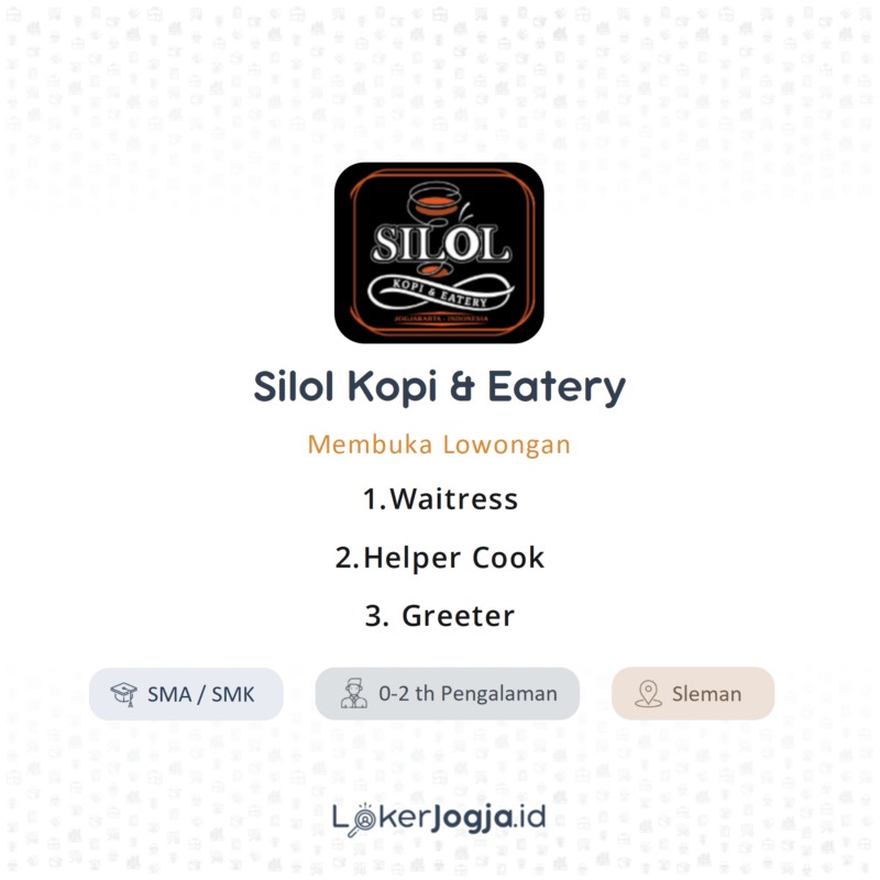 Lowongan Kerja Waitress - Helper Cook - ⁠Greeter di Silol Kopi & Eatery ...