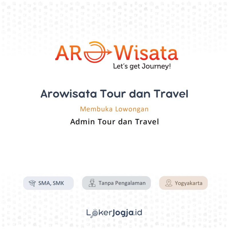 Lowongan Kerja Admin Tour dan Travel di Arowisata Tour dan Travel - LokerJogja.ID