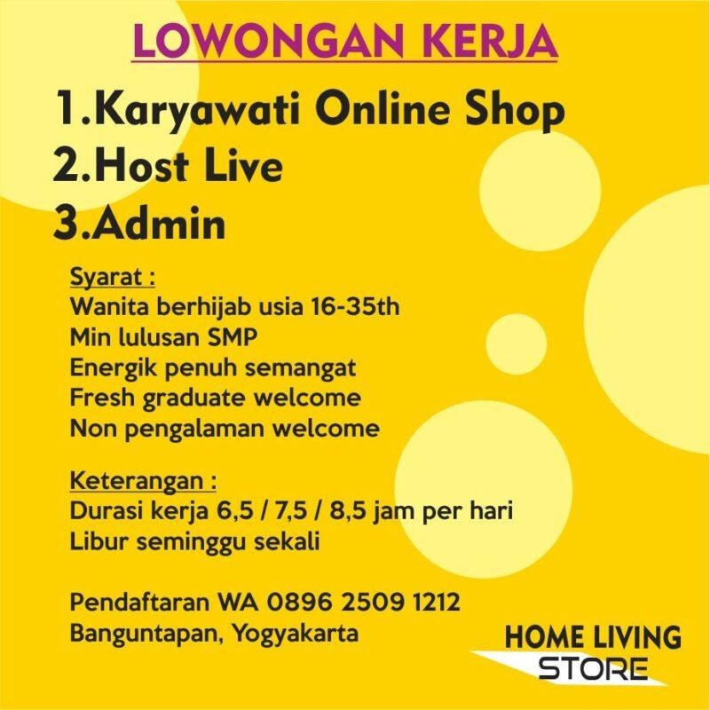 Lowongan Kerja Karyawati Online Shop - Host Live - Admin di Home Living Store - LokerJogja.ID