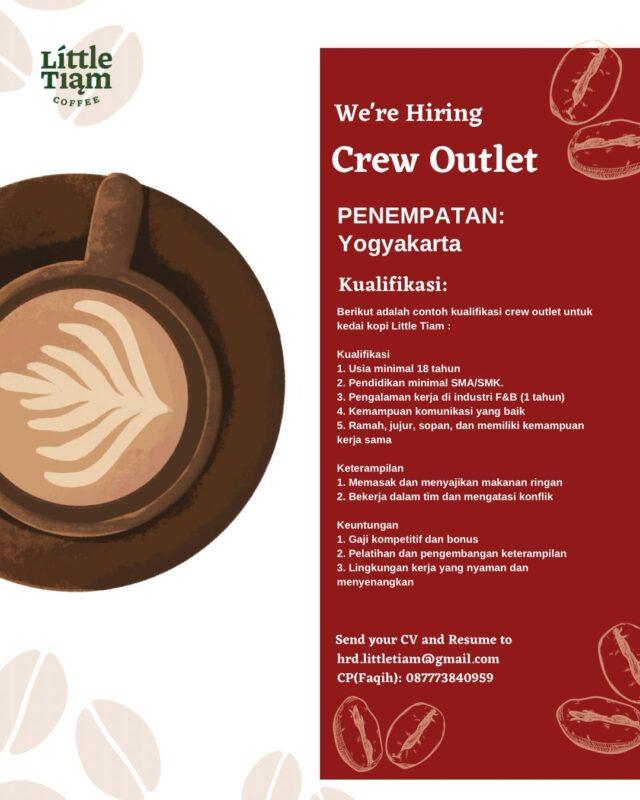 Lowongan Kerja Crew Outlet di Kedai Kopi Little Tiam - LokerJogja.ID