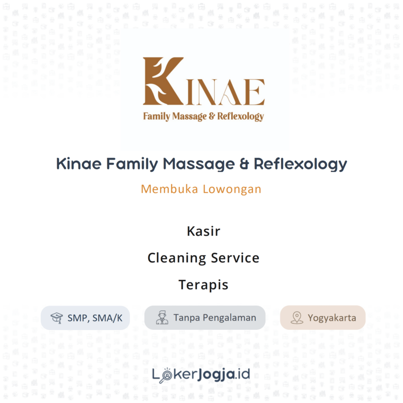 Lowongan Kerja Kasir - Cleaning Service - Terapis di Kinae Family ...