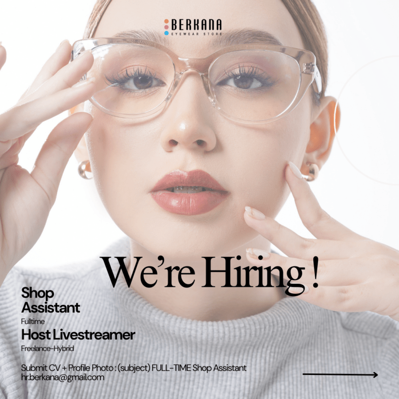 Lowongan Kerja Fulltime Shop Assistant - Host Live Streamer di Berkana Eyewear Store - LokerJogja.ID