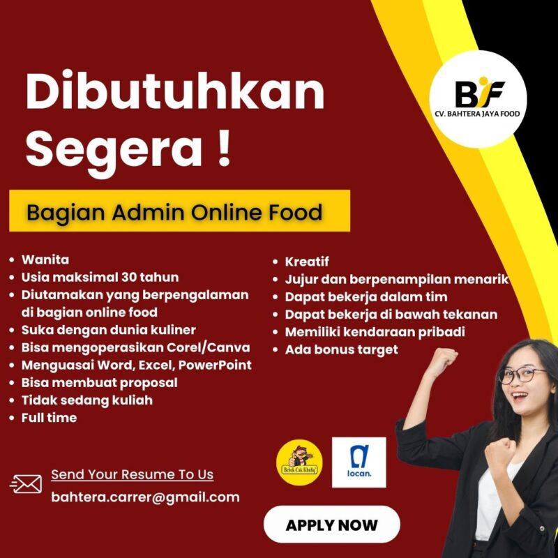 Lowongan Kerja Bagian Admin Online Food di CV. Bahtera Jaya Food ...