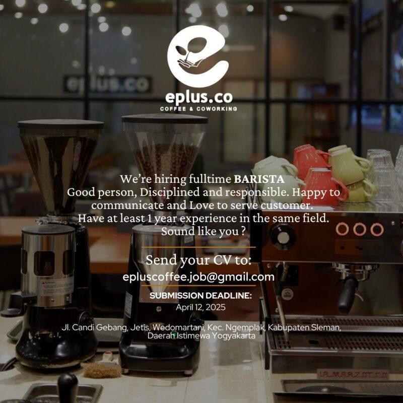 Lowongan Kerja Barista - Purchasing di Eplus.co Coffee & Coworking - LokerJogja.ID